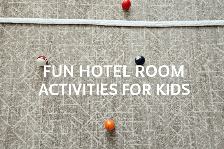 5 Simple & Fun Hotel Room Activities for Kids (Perfect for Travel ...